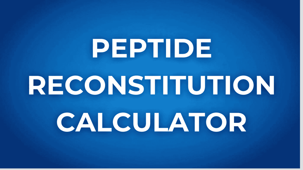 5 Easy Steps To Use A Peptide Reconstitution Calculator For Perfect Dosing